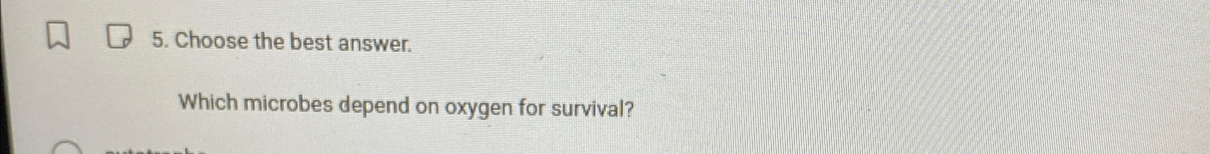 Solved Choose the best answer.Which microbes depend on | Chegg.com