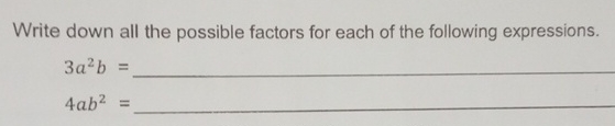 Solved Write down all the possible factors for each of the | Chegg.com
