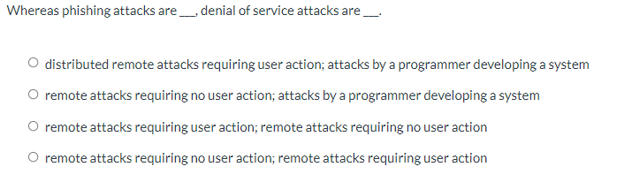 Solved Whereas phishing attacks are , ﻿denial of service | Chegg.com