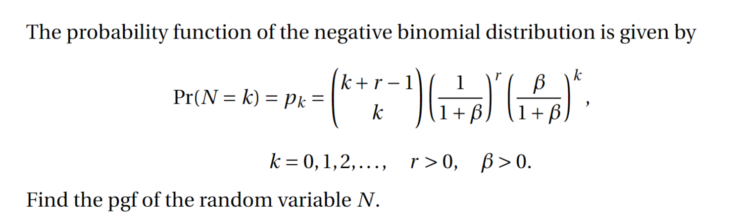 Solved The probability function of the negative binomial | Chegg.com