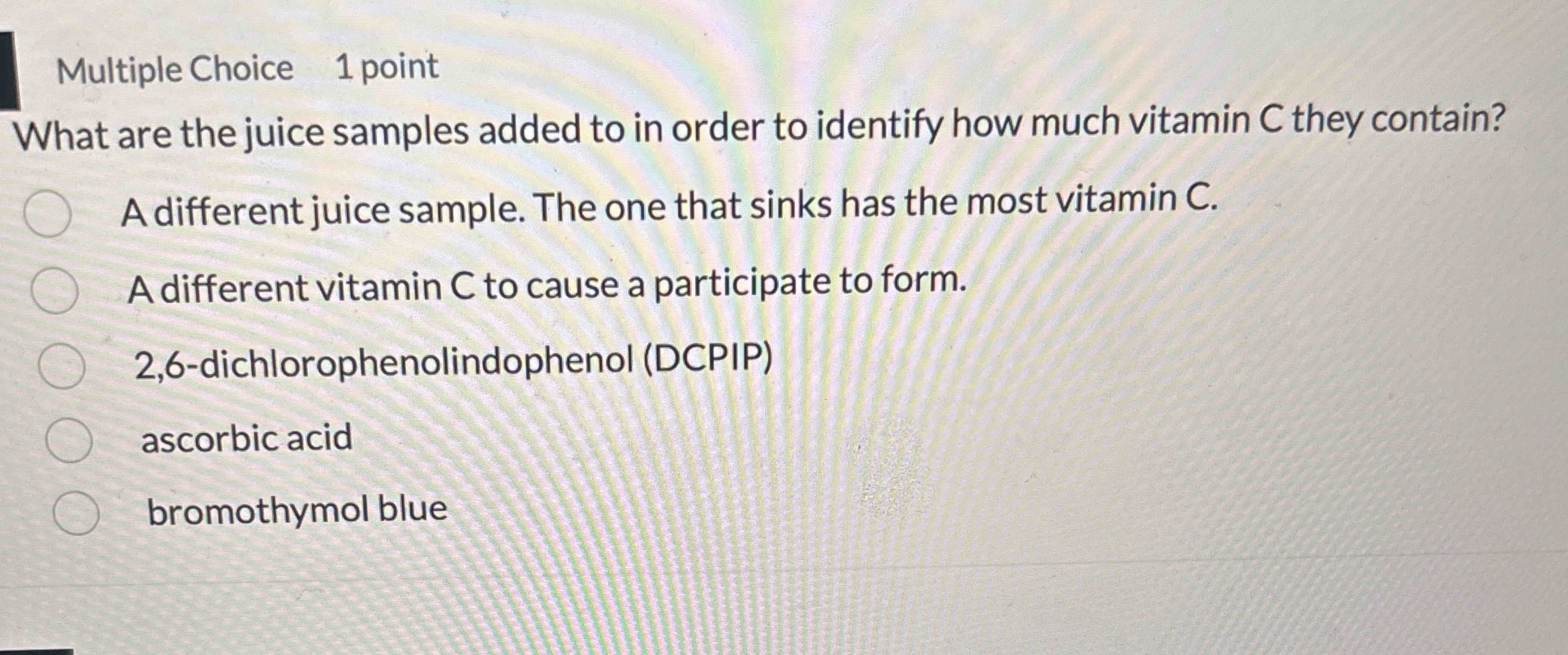 Solved Multiple Choice 1 ﻿point What are the juice samples | Chegg.com