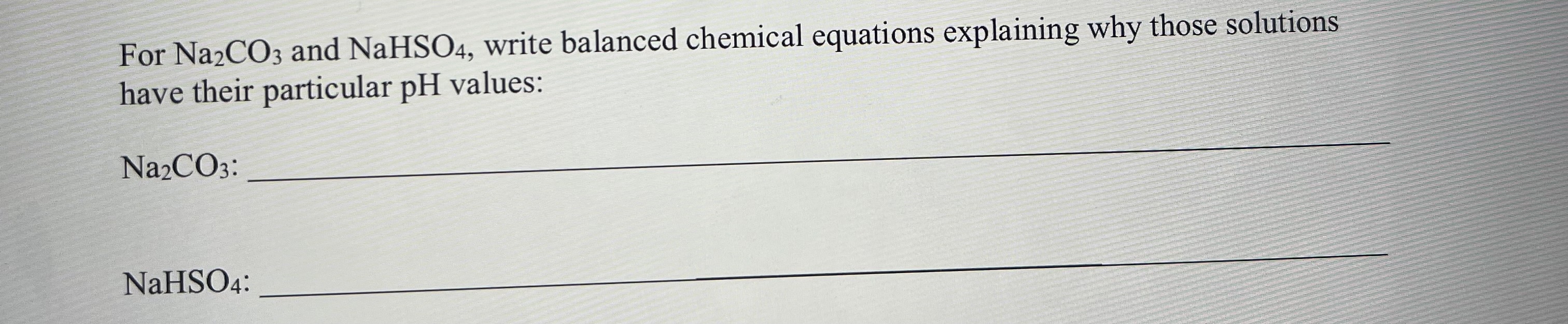 Solved For Na2CO3 ﻿and NaHSO4, ﻿write balanced chemical | Chegg.com