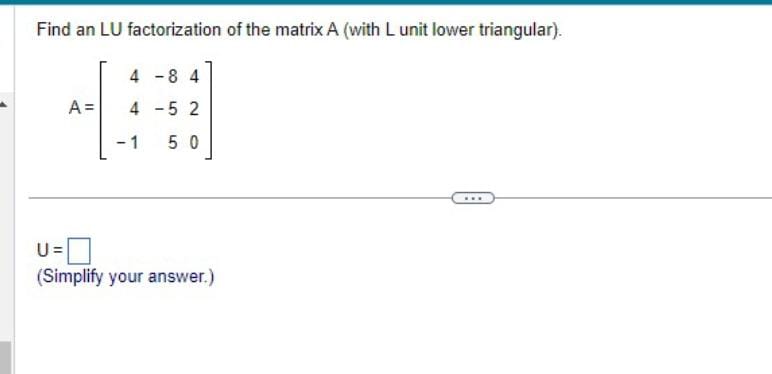 Solved Find an LU ﻿factorization of the matrix A (with L | Chegg.com