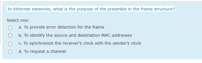 Solved In Ethernet networks, what is the purpose of the | Chegg.com