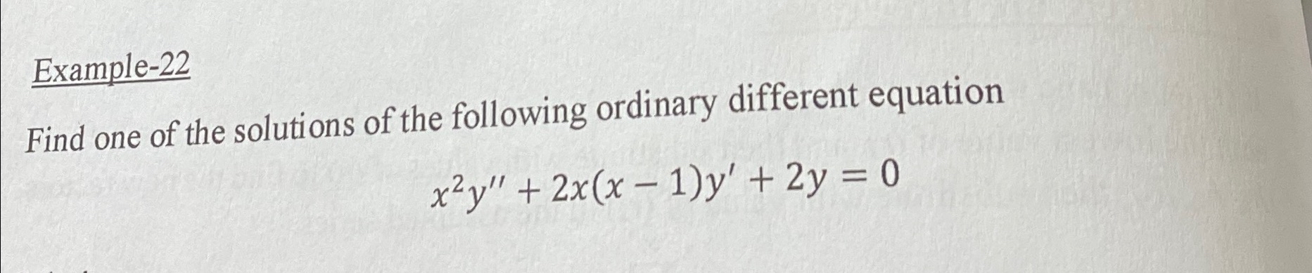 Solved Example-22Find one of the solutions of the following | Chegg.com