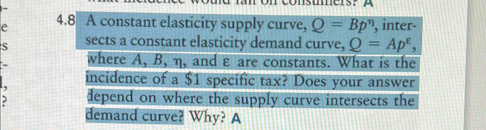 Solved 4.8 ﻿A constant elasticity supply curve, Q=Bpη, | Chegg.com