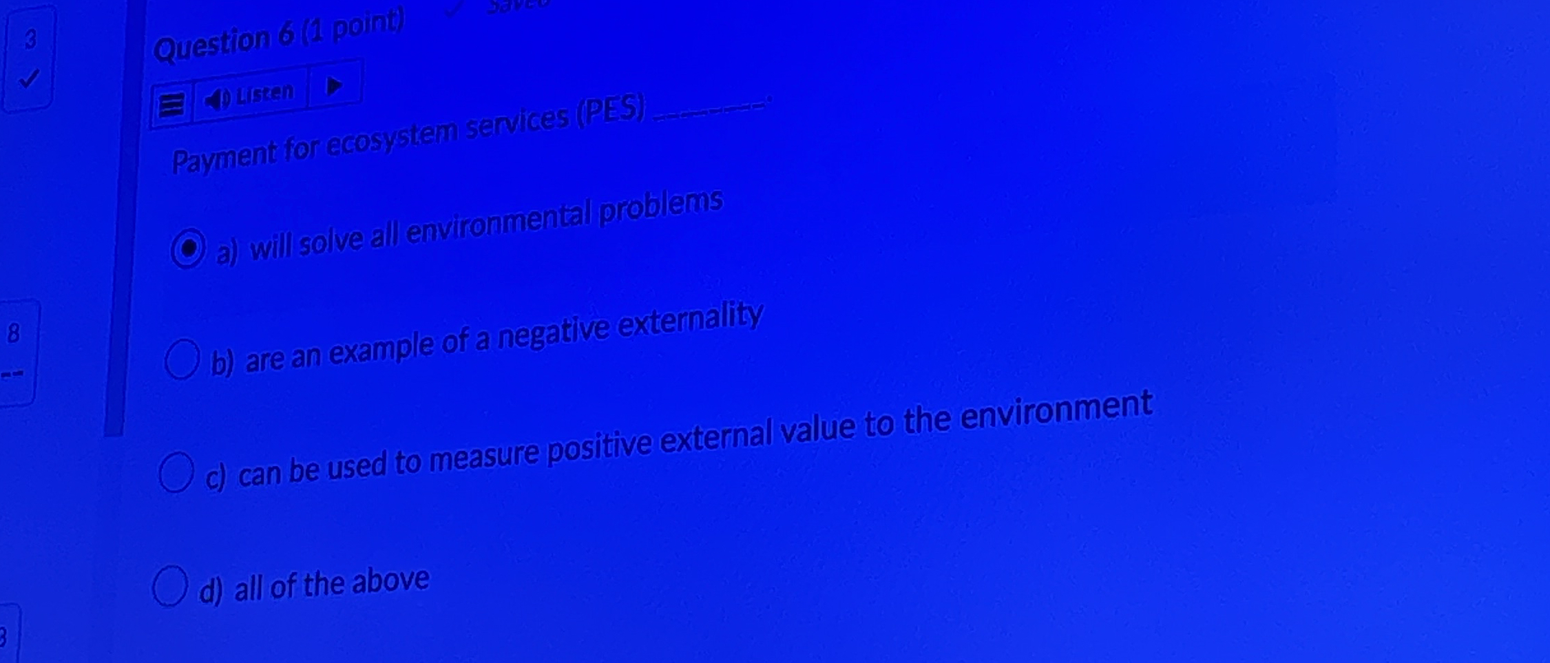 Solved 3Question 6 (1 ﻿point)(1) ﻿LISenPayment for ecosystem | Chegg.com