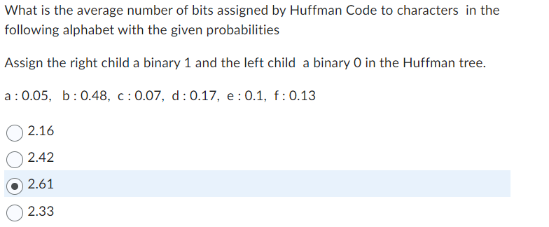 Solved What is the average number of bits assigned by | Chegg.com