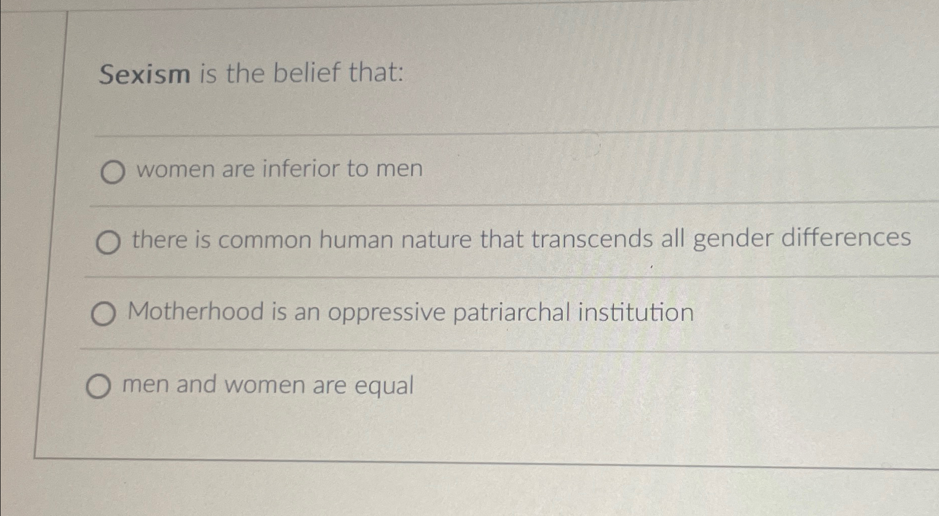 Solved Sexism is the belief that:women are inferior to | Chegg.com