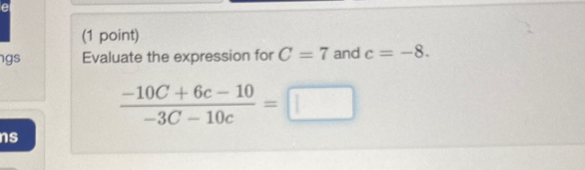 Solved (1 ﻿point)Evaluate the expression for C=7 ﻿and | Chegg.com