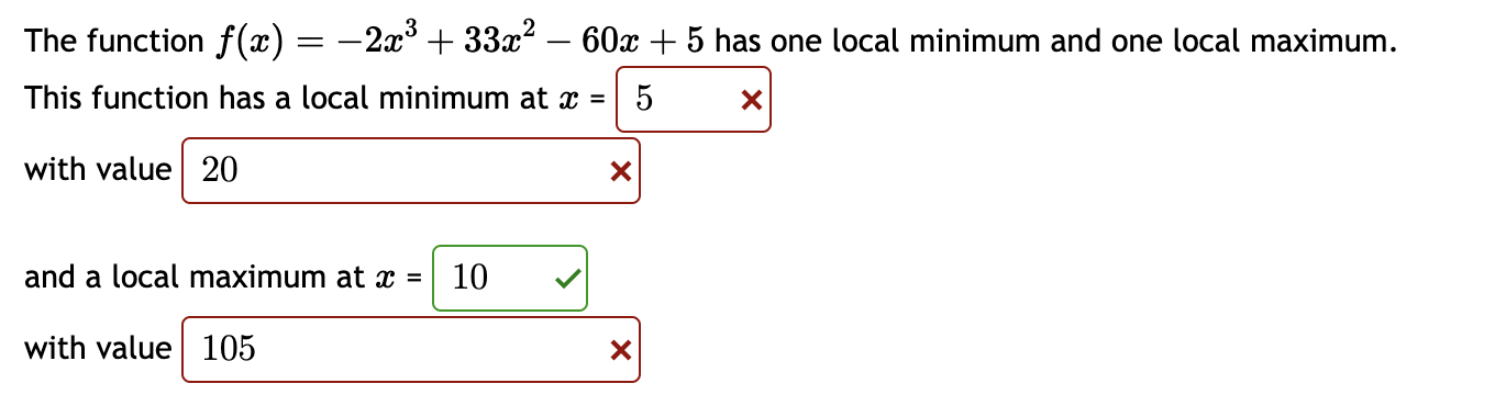 Solved The function f(x)=-2x3+33x2-60x+5 ﻿has one local | Chegg.com