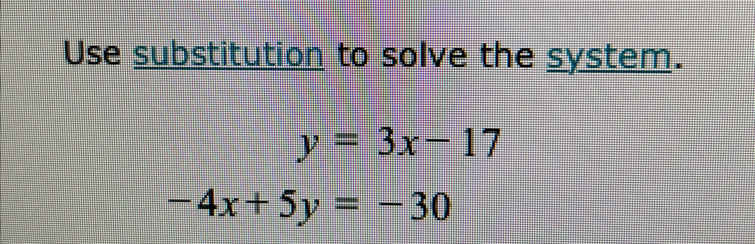 Solved Use substitution to solve the system. | Chegg.com