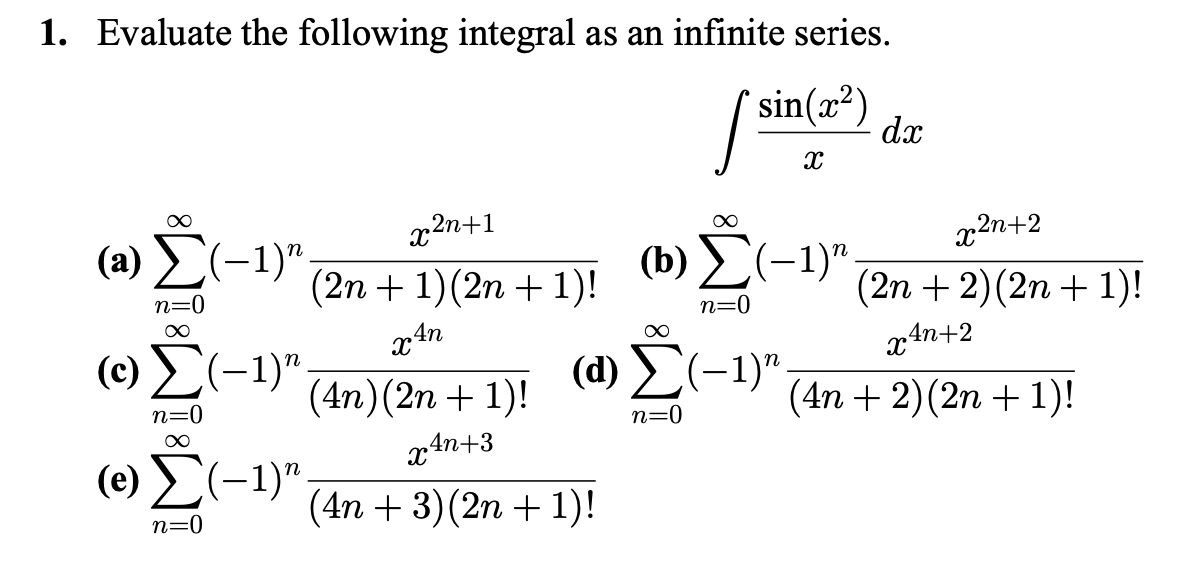 Solved Evaluate the following integral as an infinite | Chegg.com