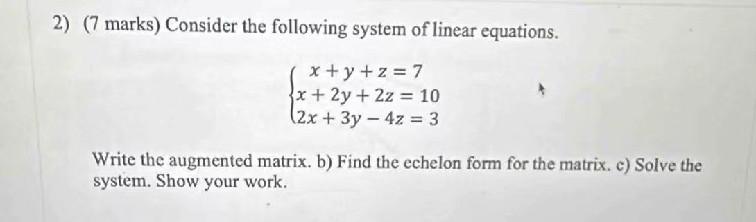 Solved (7 ﻿marks) ﻿Consider the following system of linear | Chegg.com
