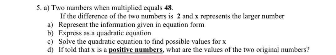 Solved a) ﻿Two numbers when multiplied equals 48 .If the | Chegg.com