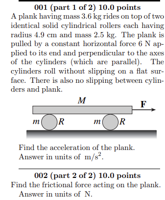 Solved 001 (part 1 ﻿of 2) 10.0 ﻿pointsA plank having mass | Chegg.com