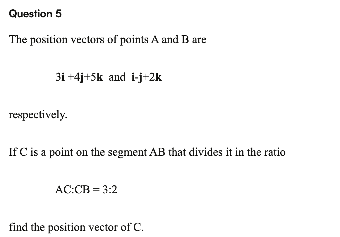 Solved Question 5 ﻿The position vectors of points A and B | Chegg.com