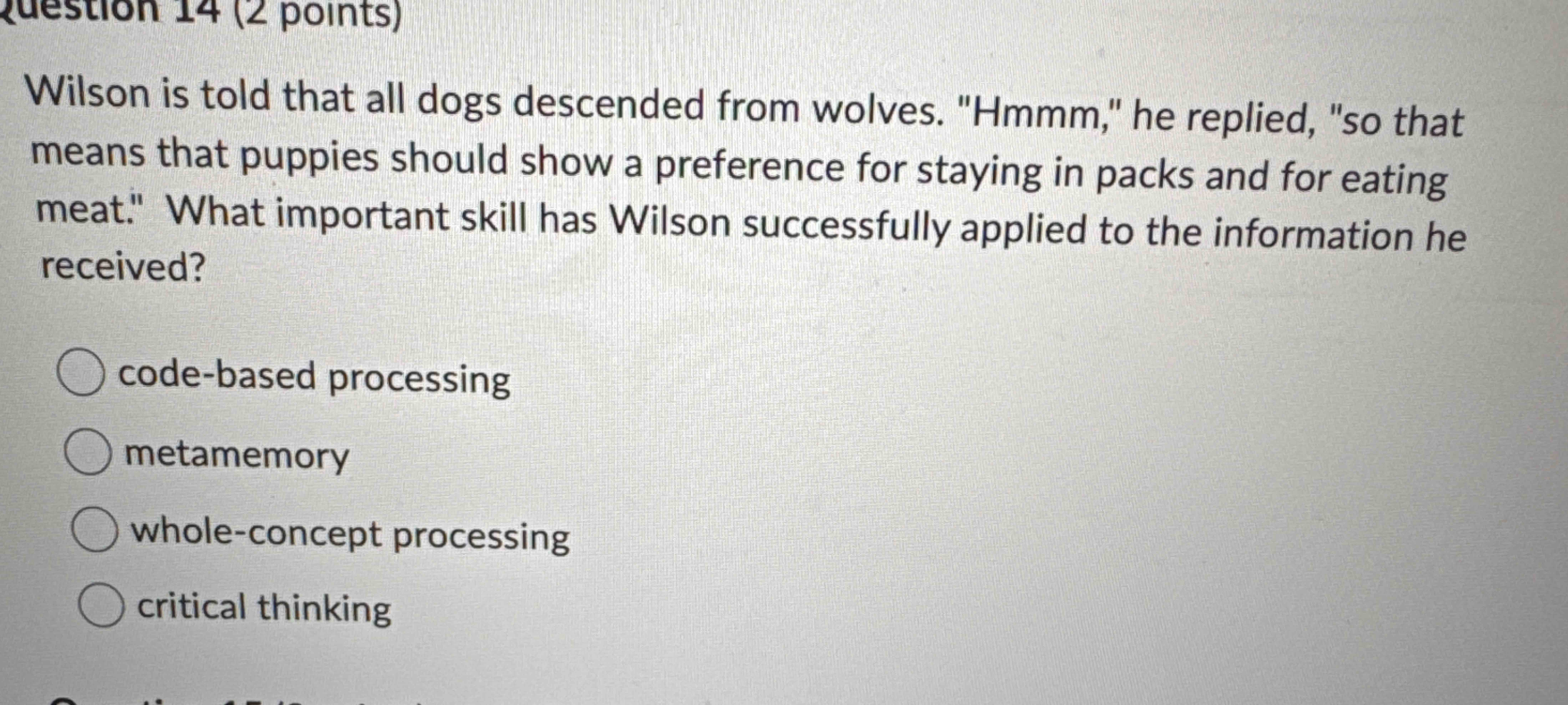 Solved Wilson is told that all dogs descended from wolves. | Chegg.com