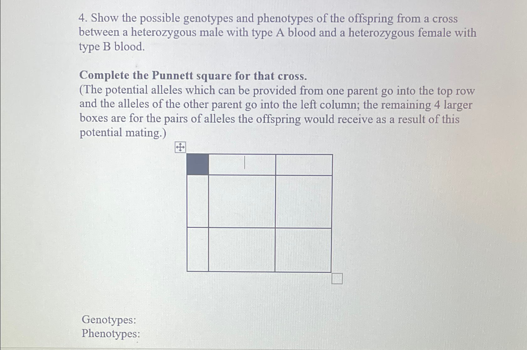 Solved Show the possible genotypes and phenotypes of the | Chegg.com