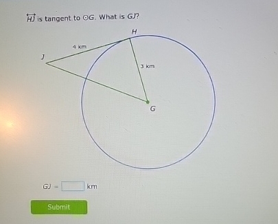 Solved HJharr ﻿is tangent to o.G. ﻿What is GJ ?GJ - km | Chegg.com