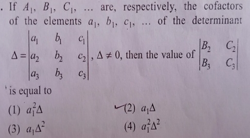 Solved If A1,B1,C1,dots are, respectively, the cofactors of | Chegg.com