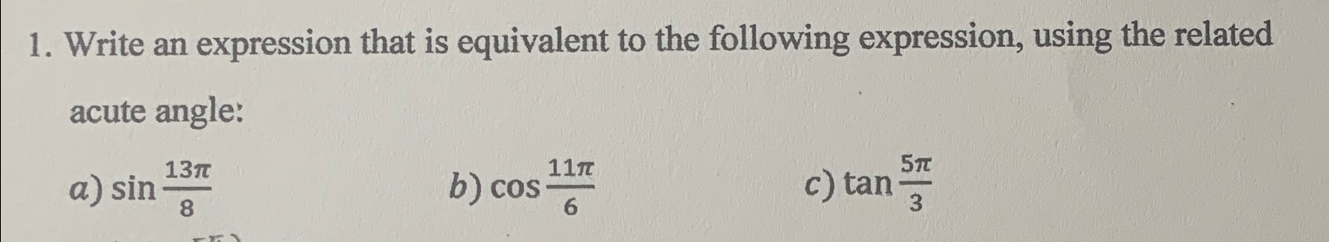 Write an expression that is equivalent to the | Chegg.com