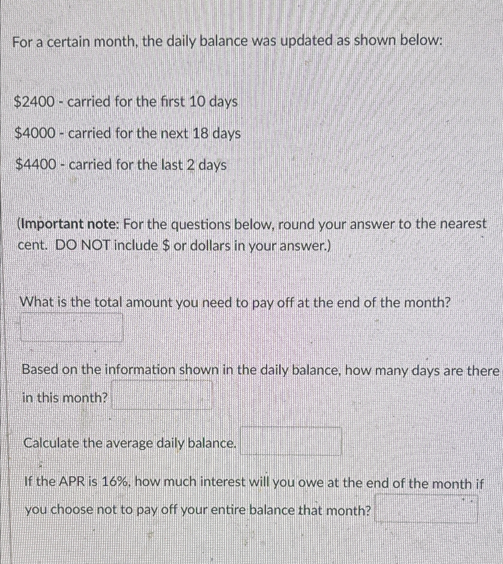 Solved For a certain month, the daily balance was updated as | Chegg.com
