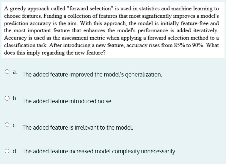 Solved A greedy approach called "forward selection" is used | Chegg.com