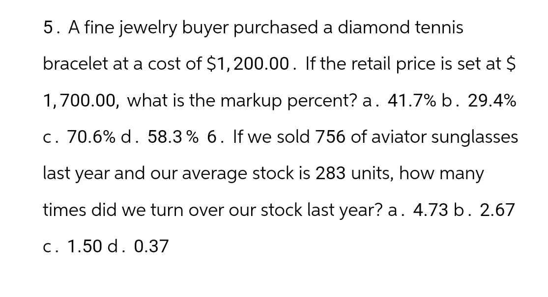 Solved A fine jewelry buyer purchased a diamond tennis | Chegg.com