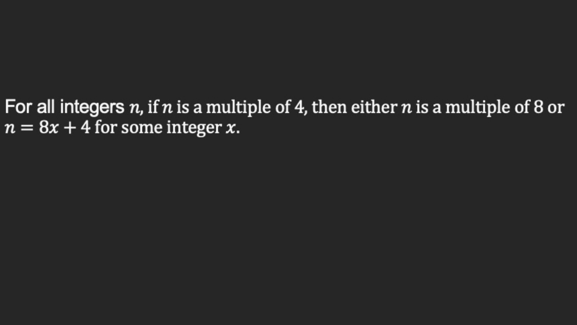 Solved For all integers n, ﻿if n ﻿is a multiple of 4 , ﻿then | Chegg.com