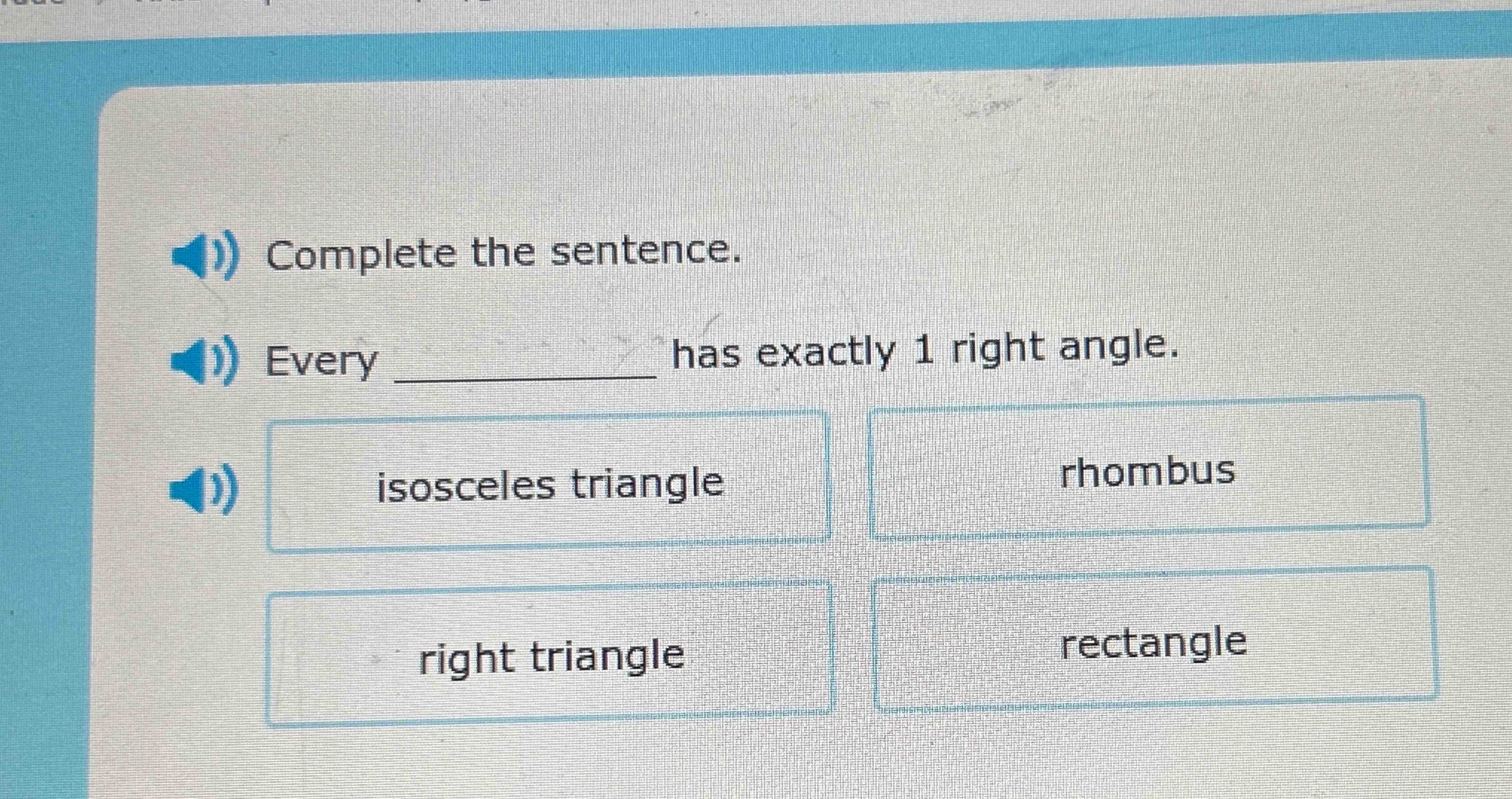Solved Complete the sentence. Every has exactly 1 ﻿right | Chegg.com