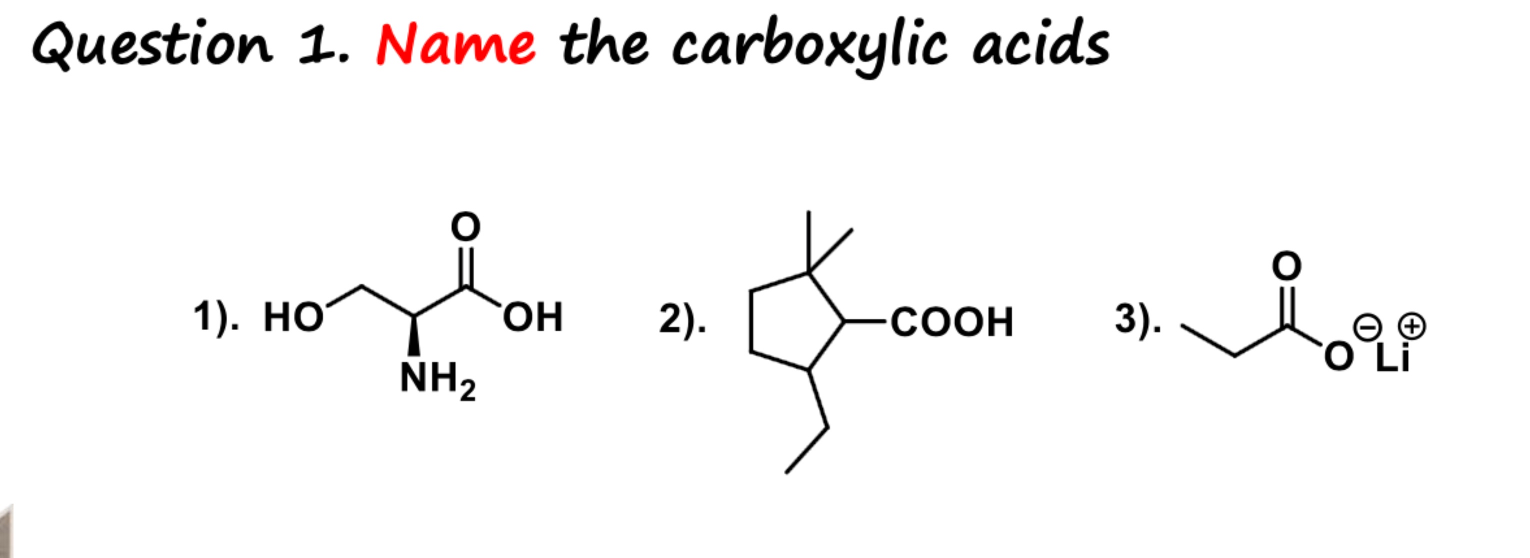 Solved Question 1. ﻿Name the carboxylic acids... | Chegg.com
