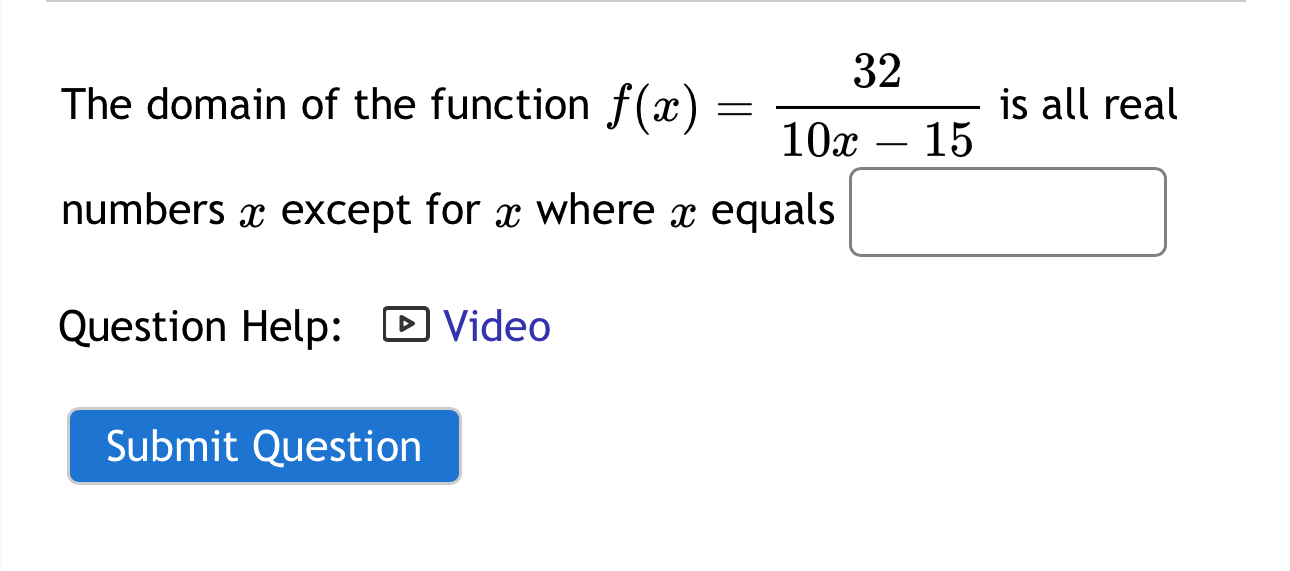 Solved The domain of the function f(x)=3210x-15 ﻿is all real | Chegg.com