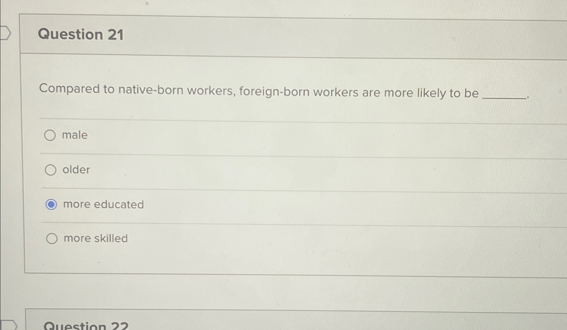 Question 21Compared to native-born workers, | Chegg.com