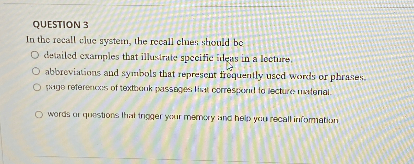 Solved QUESTION 3In the recall clue system, the recall clues | Chegg.com
