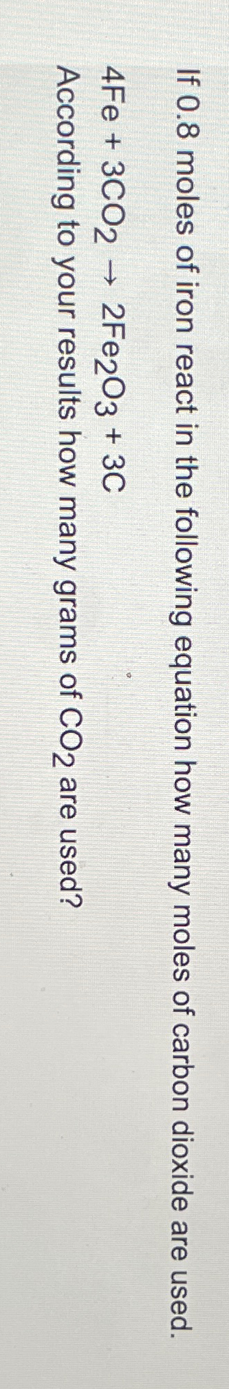Solved If 0.8 ﻿moles of iron react in the following equation | Chegg.com