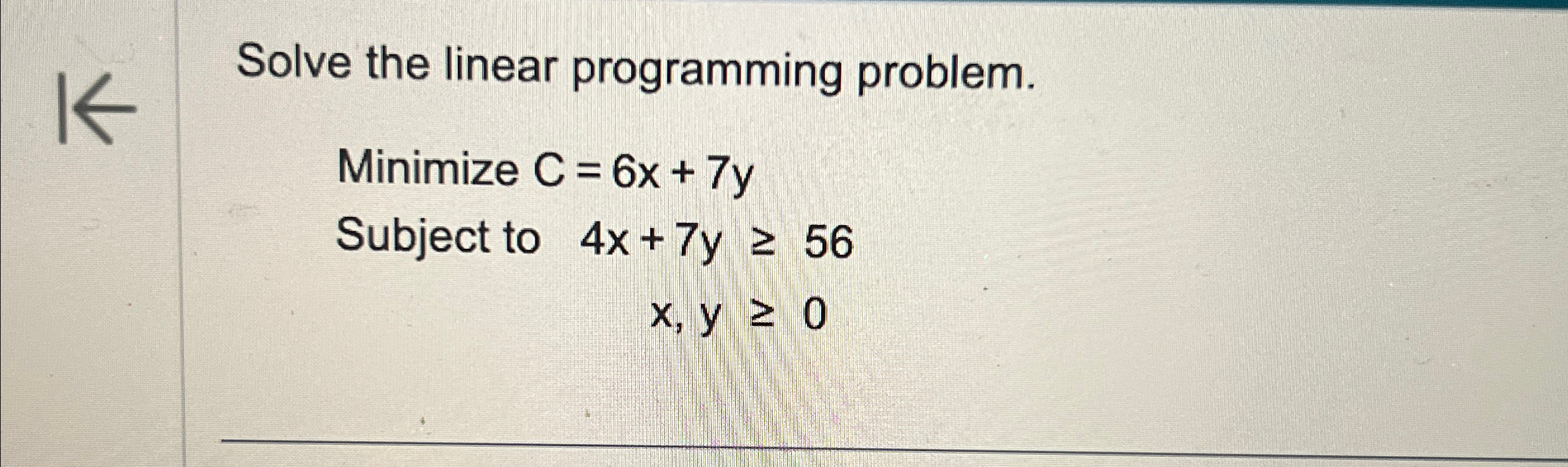 Solved Solve the linear programming problem. ﻿Minimize | Chegg.com