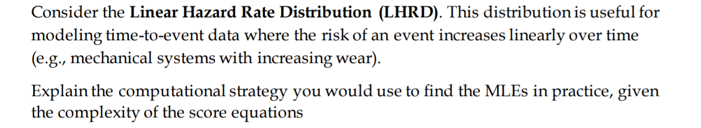 Solved Consider the Linear Hazard Rate Distribution (LHRD). | Chegg.com