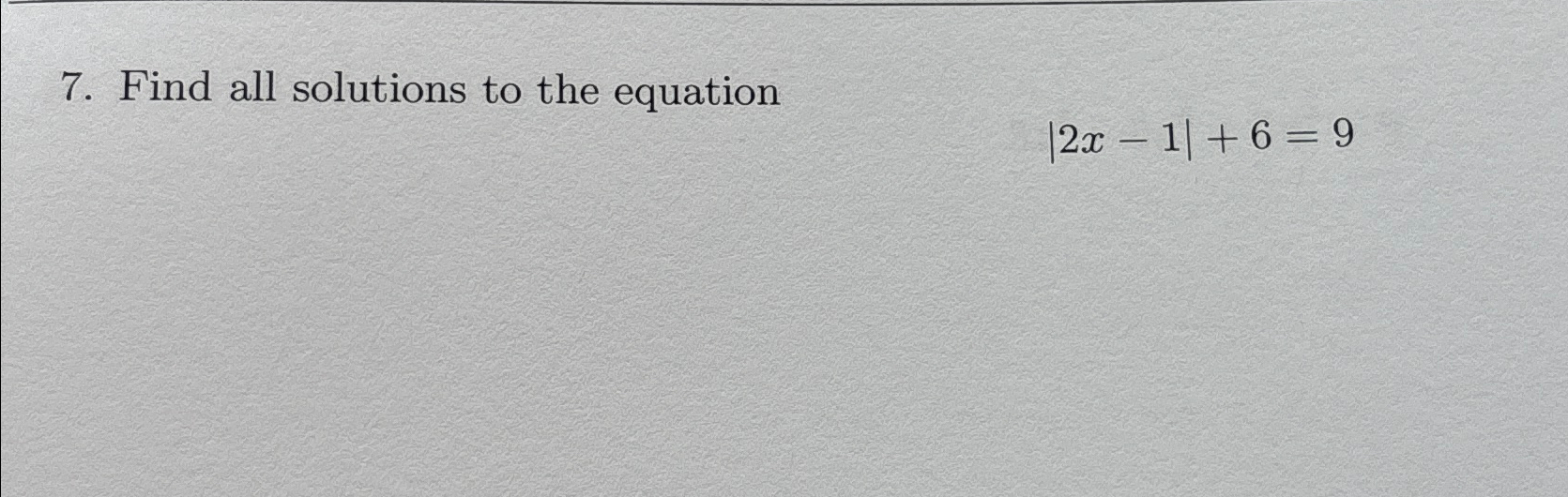Solved Find all solutions to the equation|2x-1|+6=9 | Chegg.com