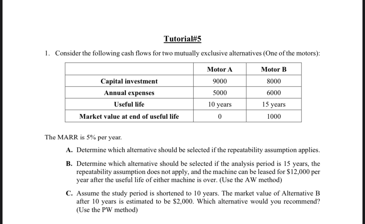 Solved Tutorial#5Consider the following cash flows for two | Chegg.com