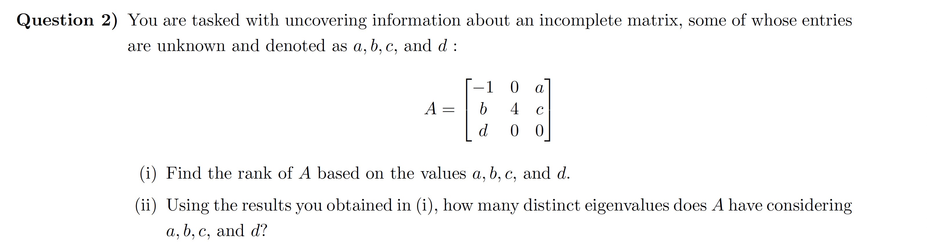 Solved Question 2) ﻿You are tasked with uncovering | Chegg.com