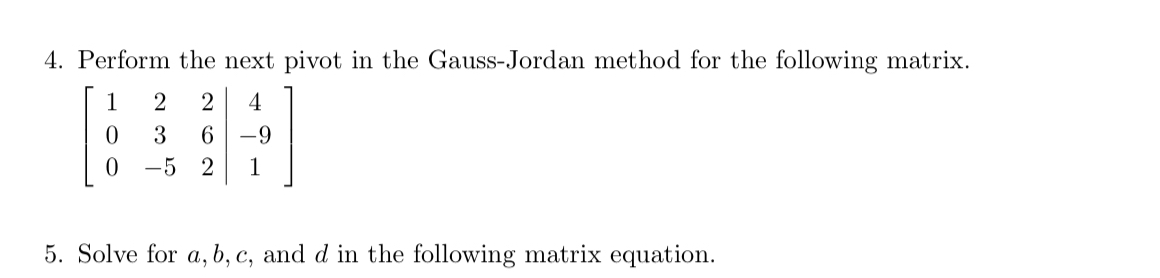 Solved Perform the next pivot in the Gauss-Jordan method for | Chegg.com