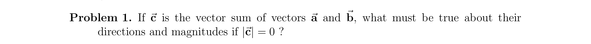 Solved Problem 1. ﻿If vec(c) ﻿is the vector sum of vectors | Chegg.com