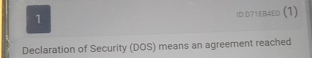 Solved 1 ﻿ID:D71EBAED (1) ﻿Declaration of Security (DOS) | Chegg.com