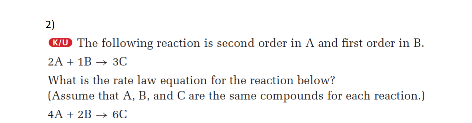 Solved K/U The following reaction is second order in A and | Chegg.com