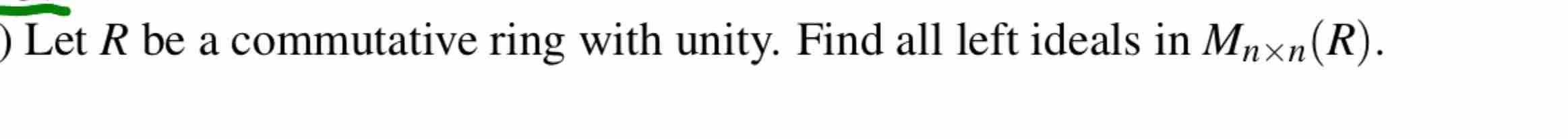 Solved Let R ﻿be a commutative ring with unity. Find all | Chegg.com