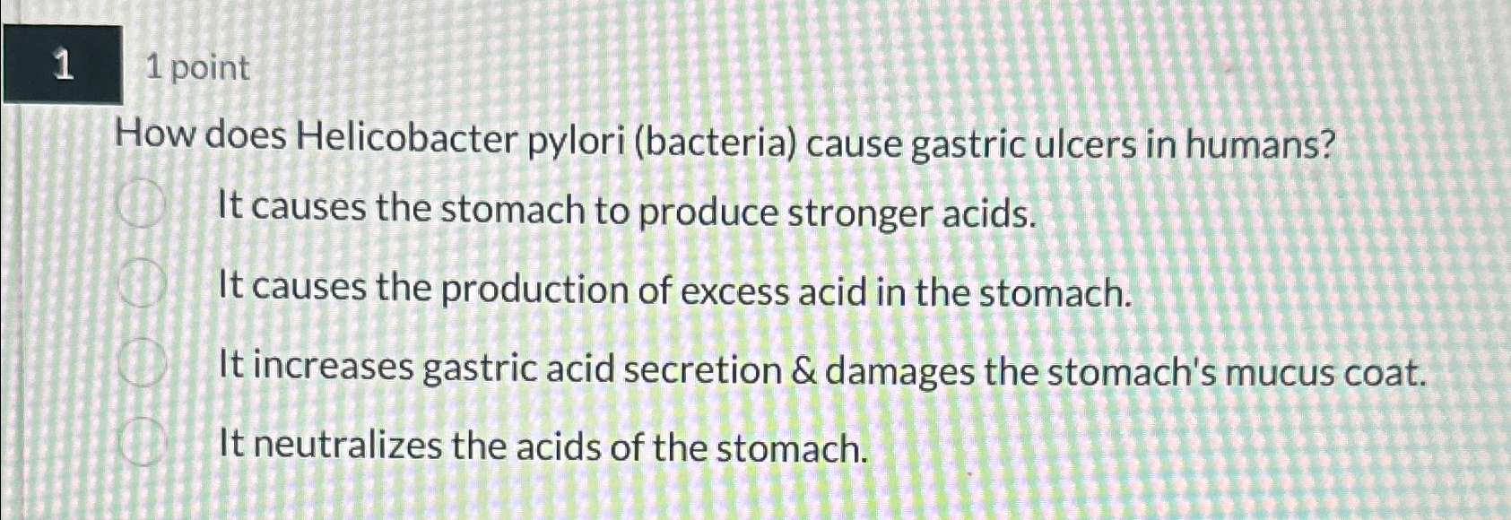 Solved 11 ﻿pointHow does Helicobacter pylori (bacteria) | Chegg.com