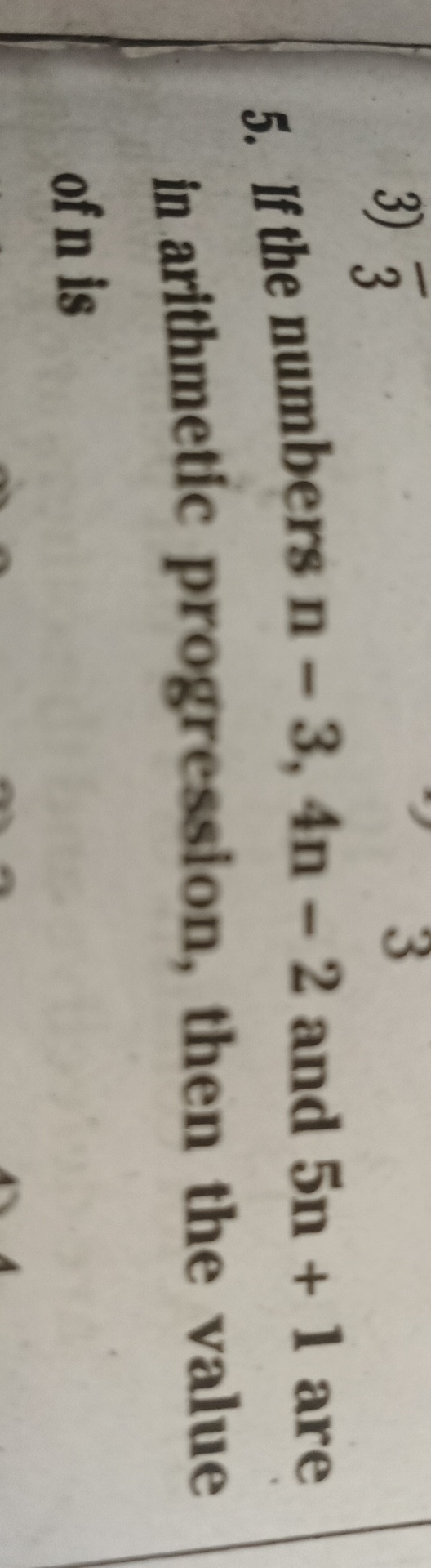Solved If the numbers n-3,4n-2 ﻿and 5n+1 ﻿are in arithmetic | Chegg.com