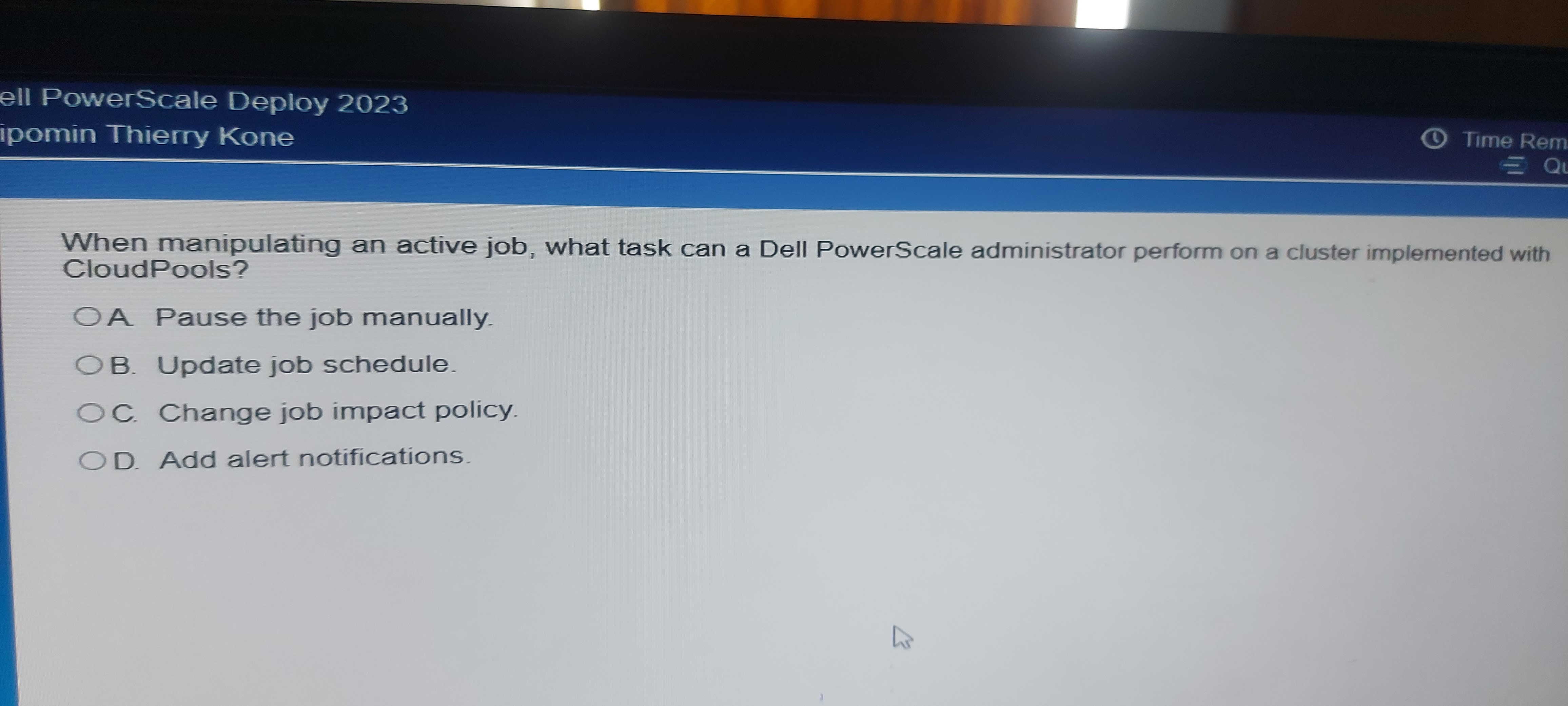Solved When manipulating an active job, what task can a Dell | Chegg.com