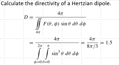 Solved Calculate the directivity of a Hertzian dipole. | Chegg.com